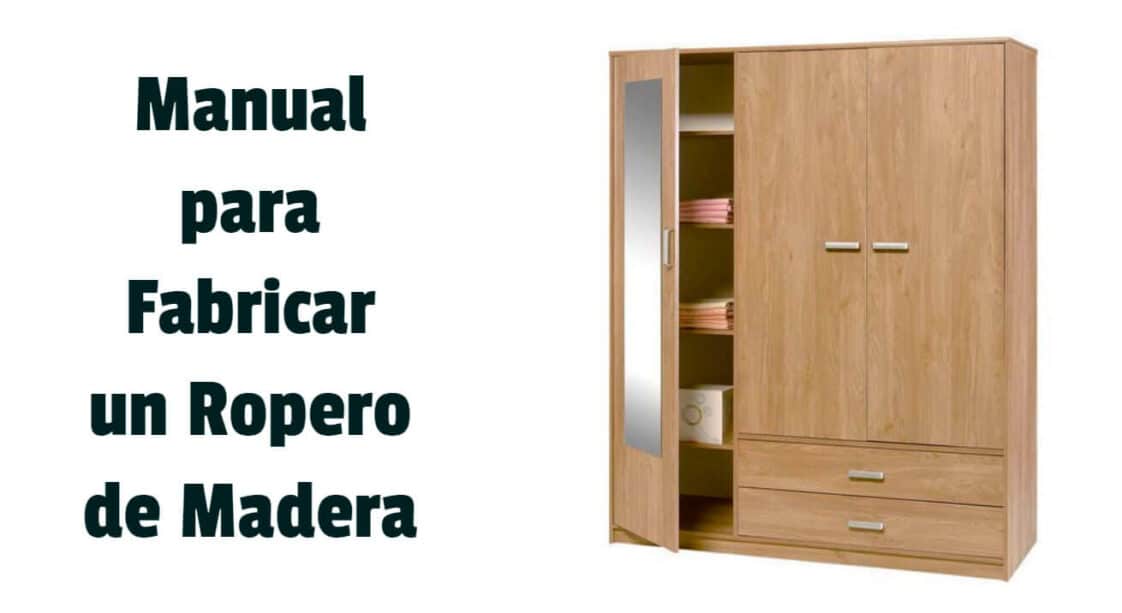 🥇 🥇 Manual para Fabricar un Ropero de Madera - PDF 🥇